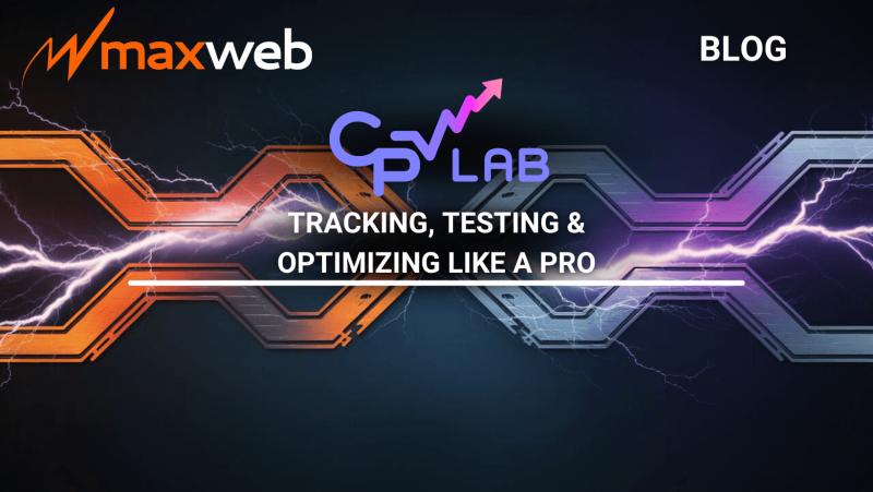 Cpv Lab Tracking Testing And Optimizing Like A Pro Maxweb Inc